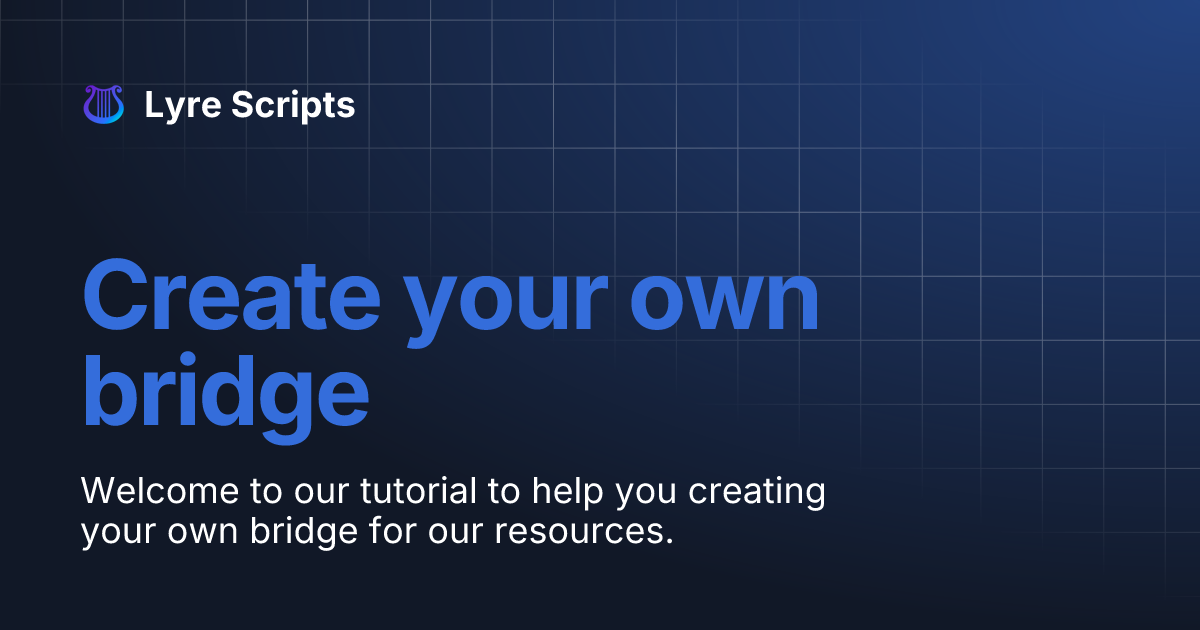 Create your own bridge | Lyre Scripts